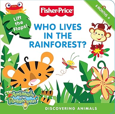 Who Lives in the Rainforest?: Discovering animals (Fisher-Price Animals ...