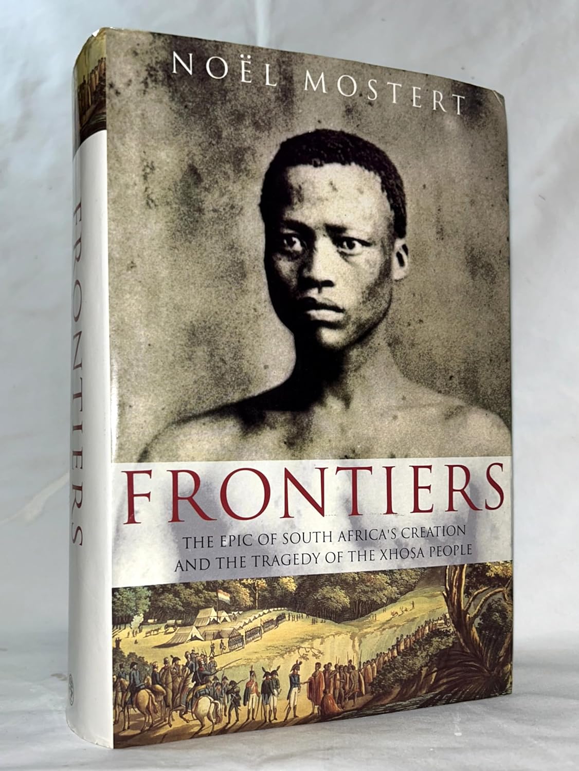Frontiers: the Epic of South Africa's Creation and the Tragedy of the ...