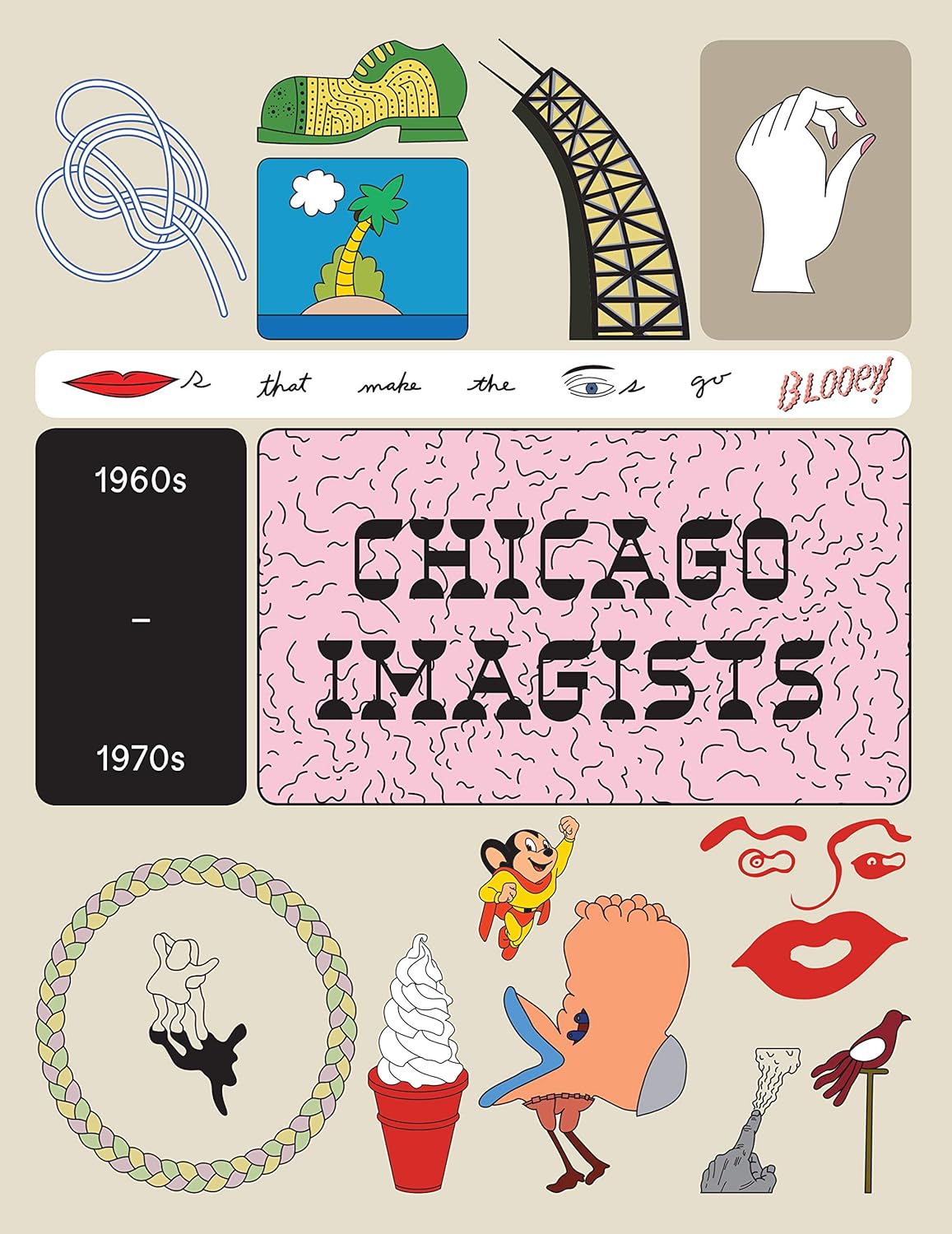 The Chicago Imagists: Warren, Lynne, Cooper, Rosie, McCrory, Sarah ...