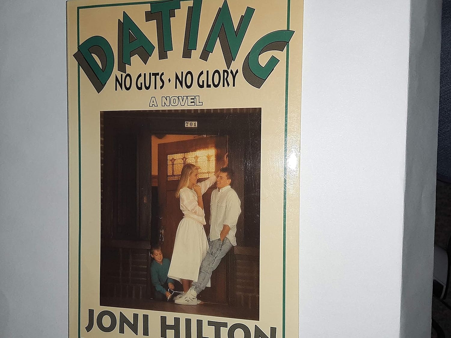 Dating: No Guts, No Glory: Hilton, Joni Winn: Amazon.com: Books