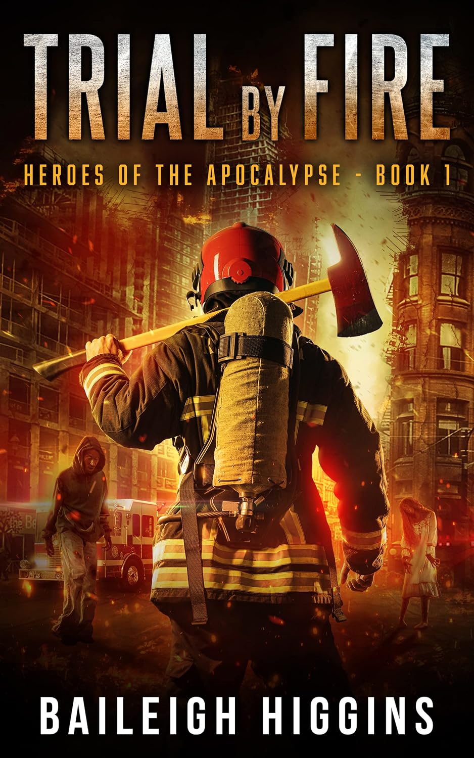 Amazon.com: Trial by Fire (Heroes of the Apocalypse Book 1) eBook ...