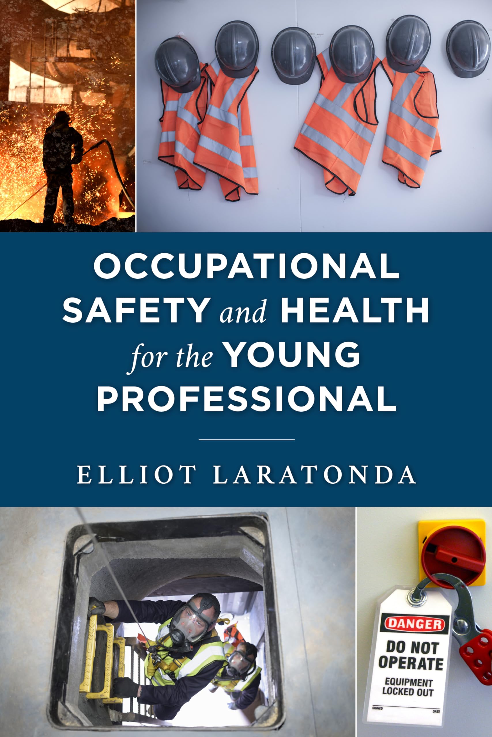 Occupational Safety and Health for the Young Professional ...