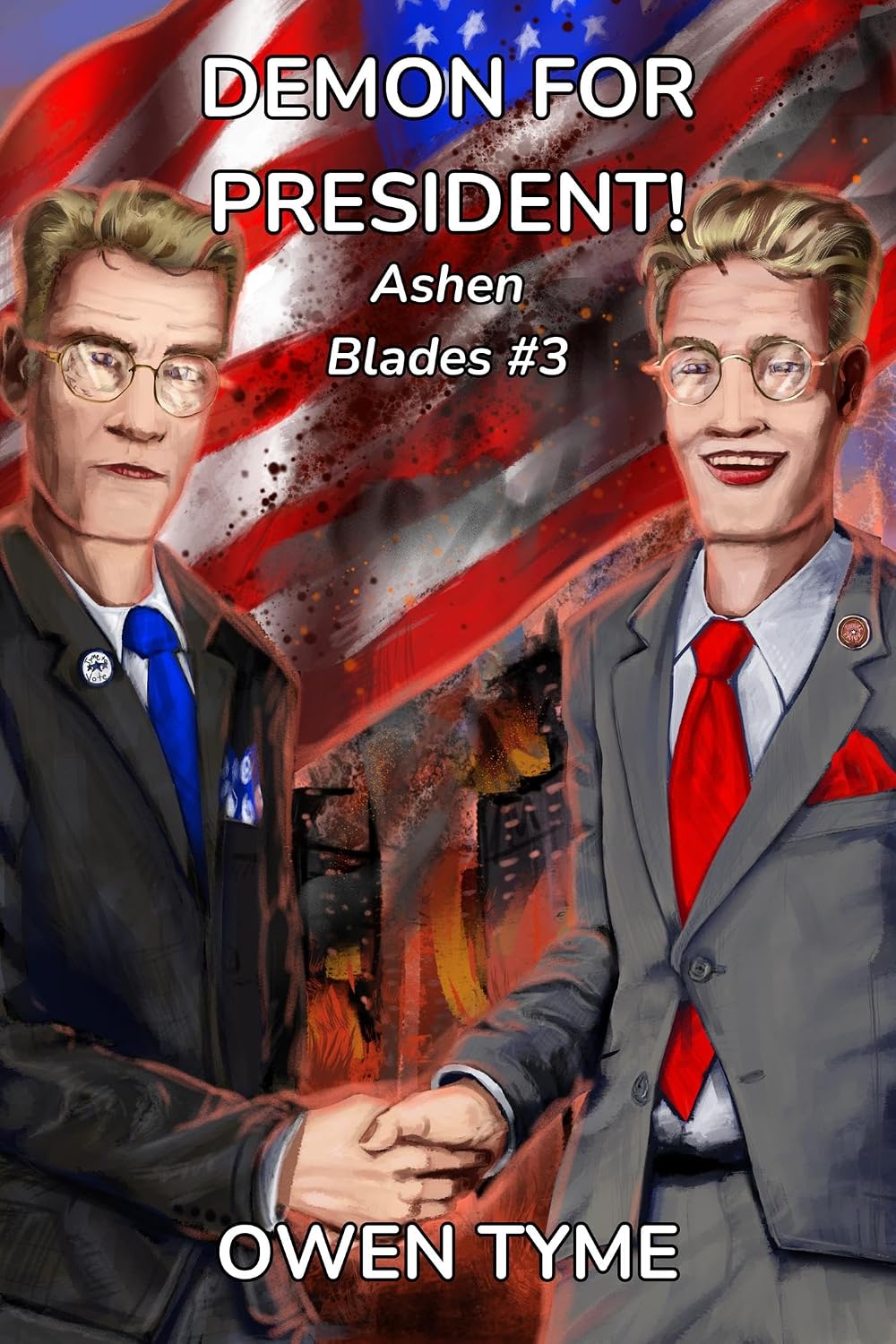 Amazon.com: Demon for President! (Ashen Blades Book 3) eBook : Tyme ...