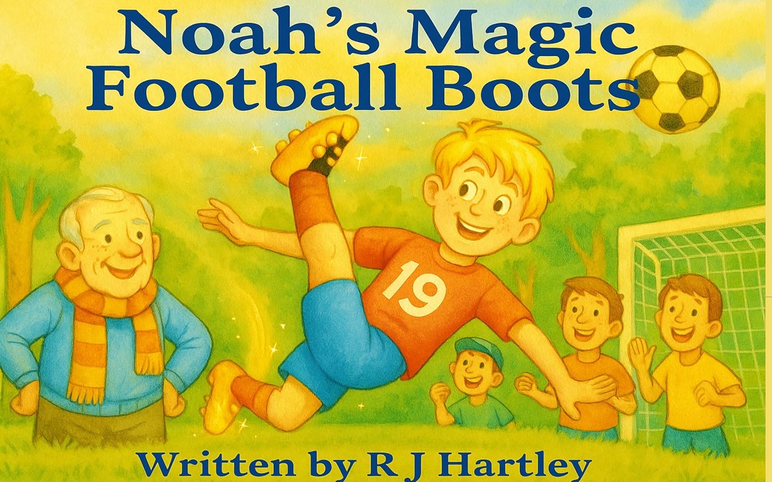 Noah's Magic Football Boots: A magical football story for ages 4–8 ...