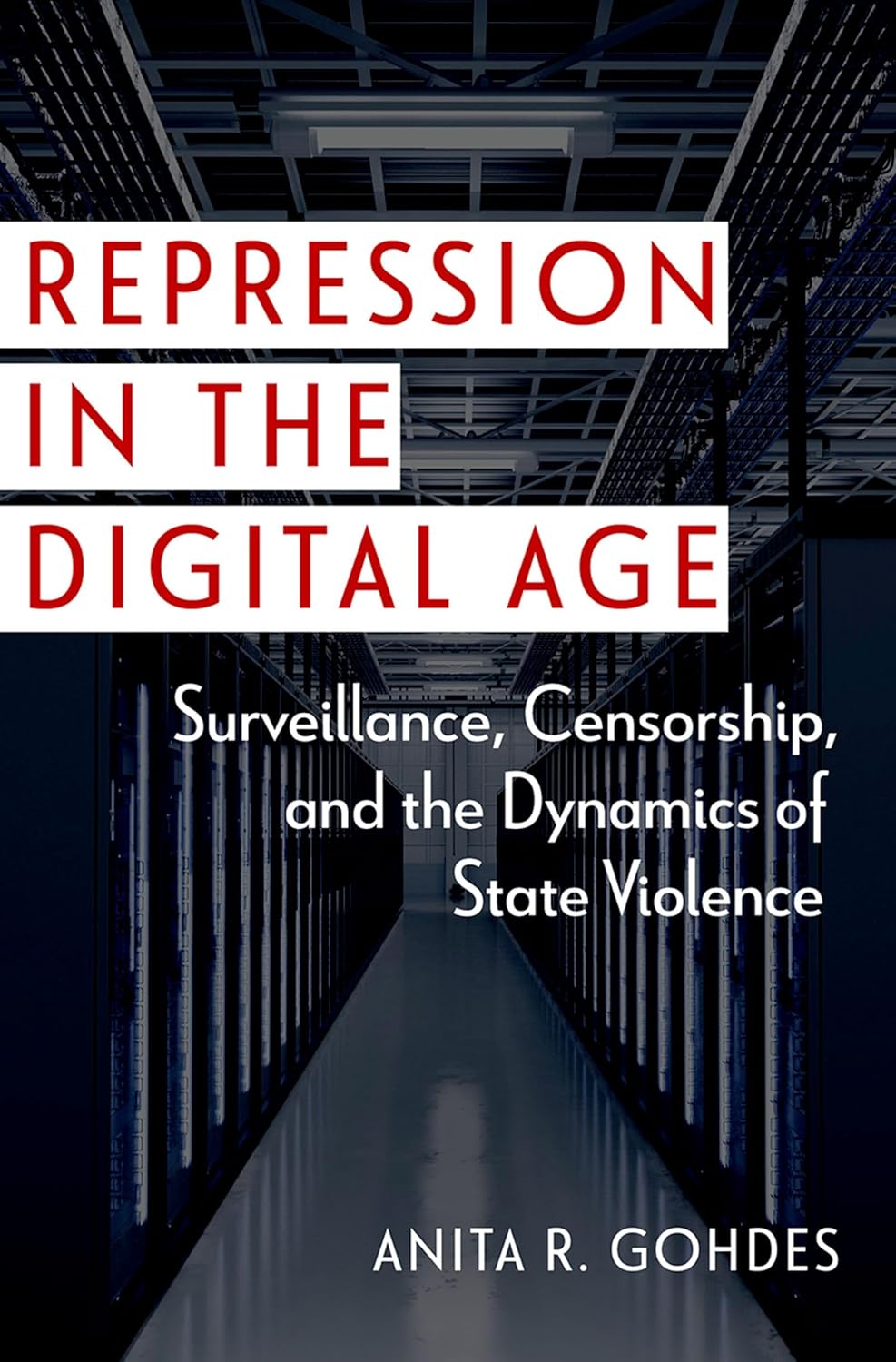 Amazon.com: Repression in the Digital Age: Surveillance, Censorship ...
