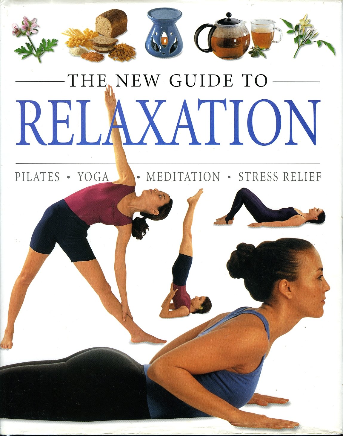 The New Guide to Relaxation (New Guide to Remedies/Therapies): Na ...