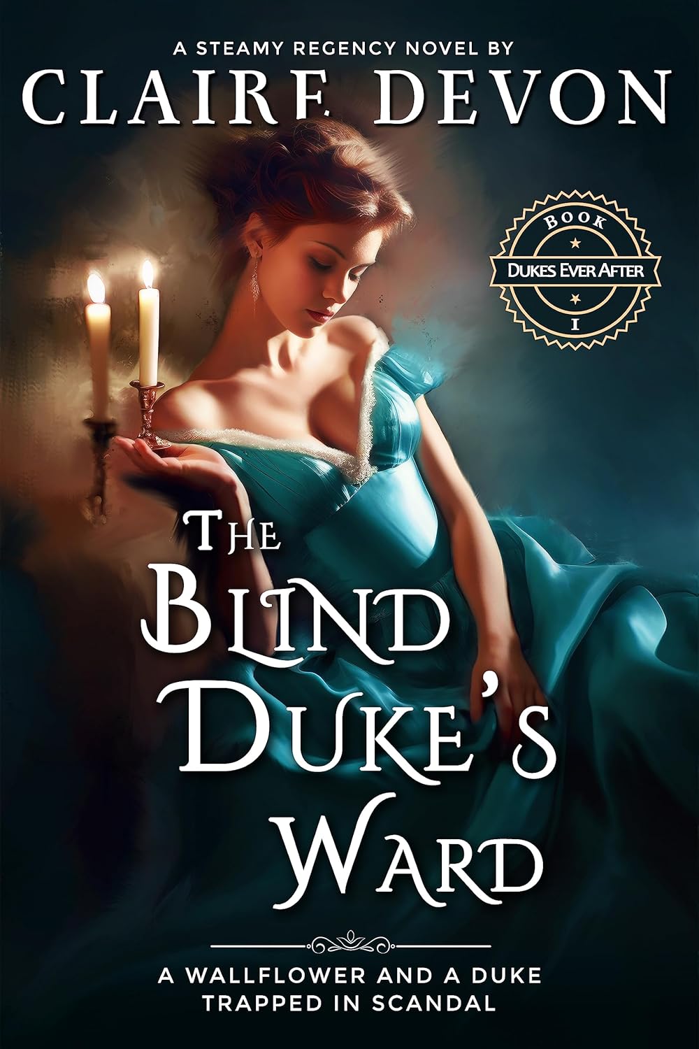 Amazon.com: The Blind Duke's Ward : A Steamy Guardian/Ward Historical ...