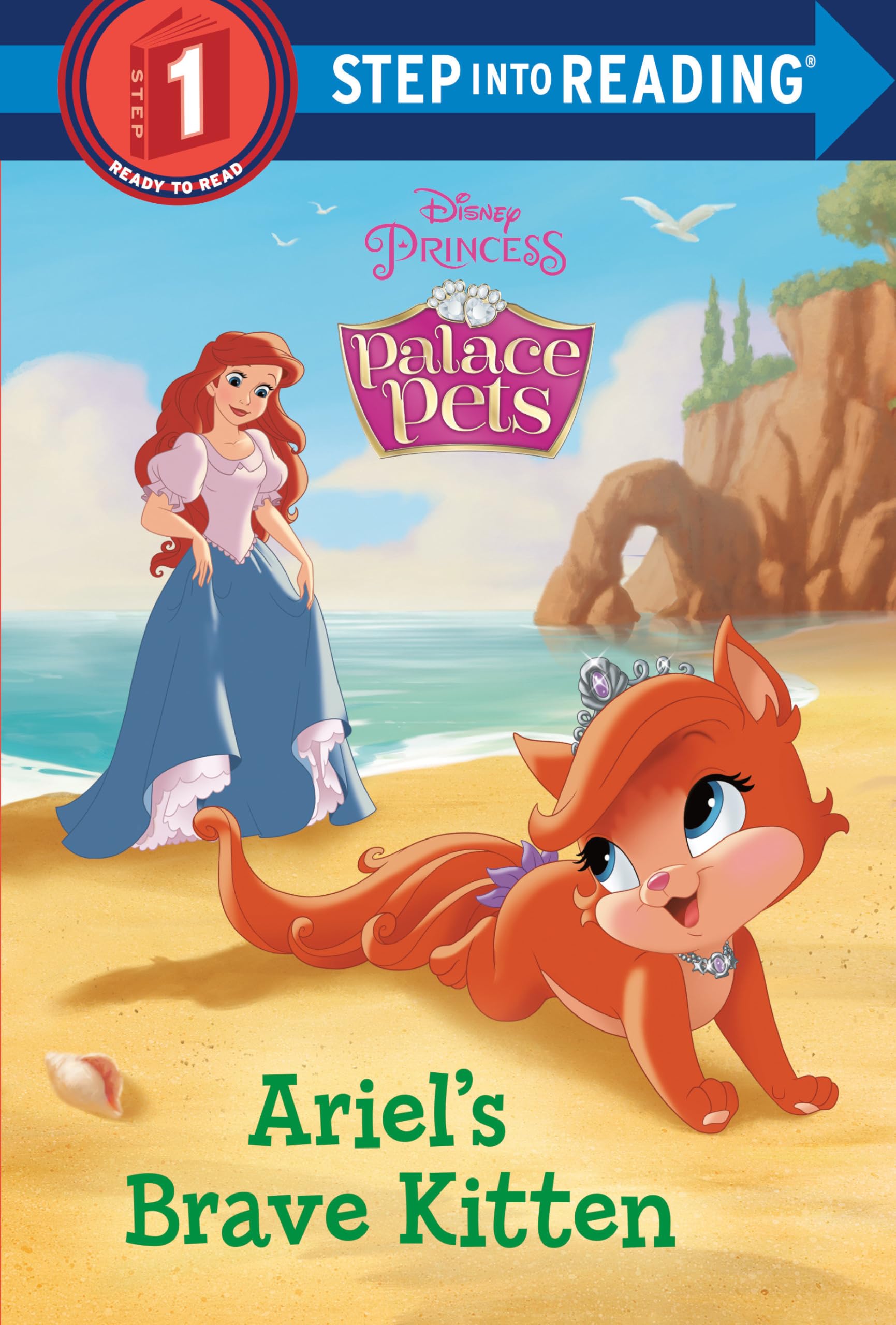 Ariel's Brave Kitten (Disney Princess: Palace Pets) (Step into Reading ...