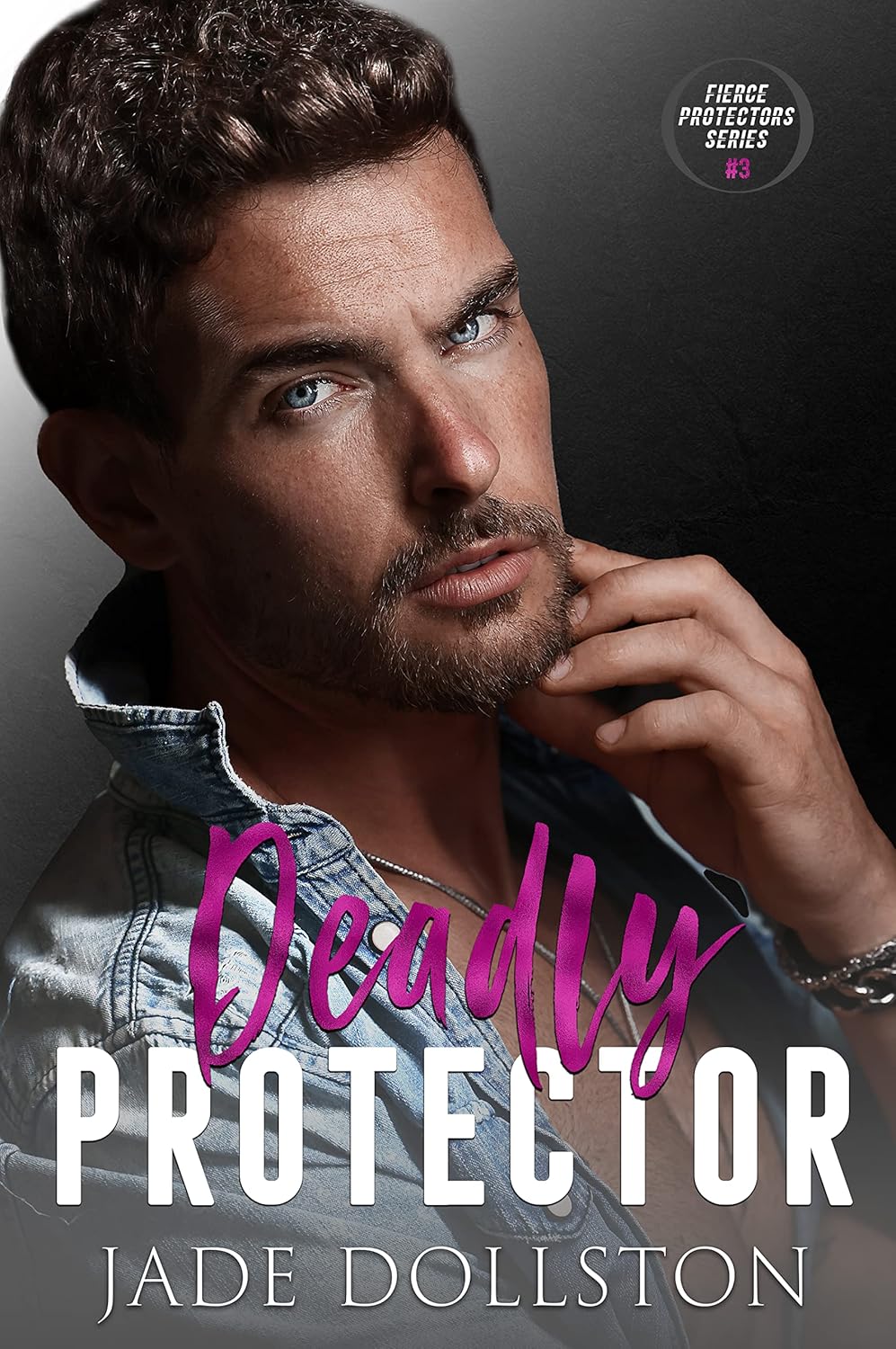 Deadly Protector: Book 3 in the Fierce Protectors Series - Kindle edition by Dollston, Jade ...