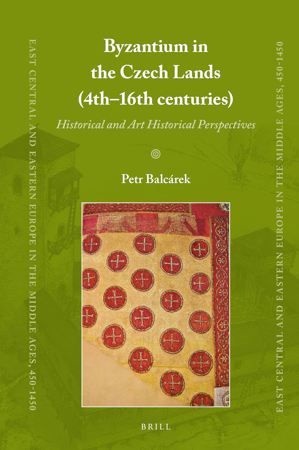Buy Byzantium in the Czech Lands 4th-16th Centuries: Historical and Art ...