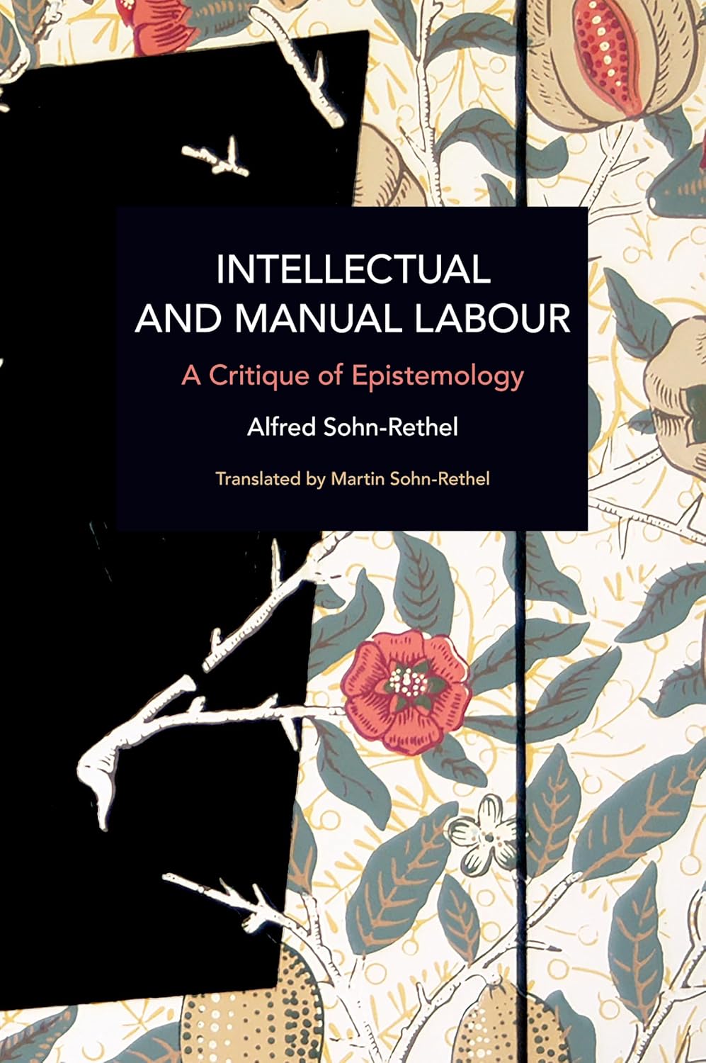 Intellectual and Manual Labour: A Critique of Epistemology (Historical ...