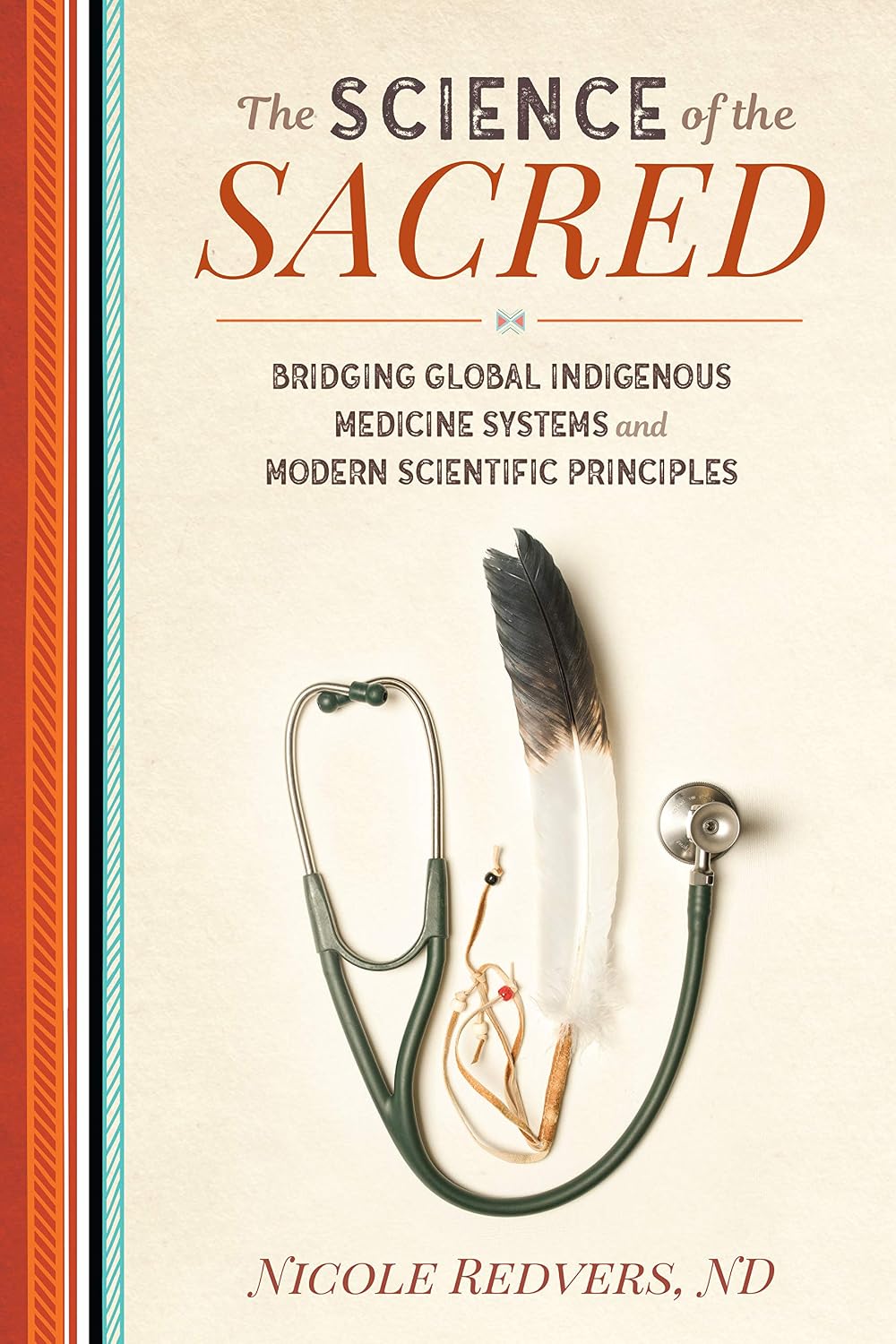 Amazon.com: The Science of the Sacred: Bridging Global Indigenous ...