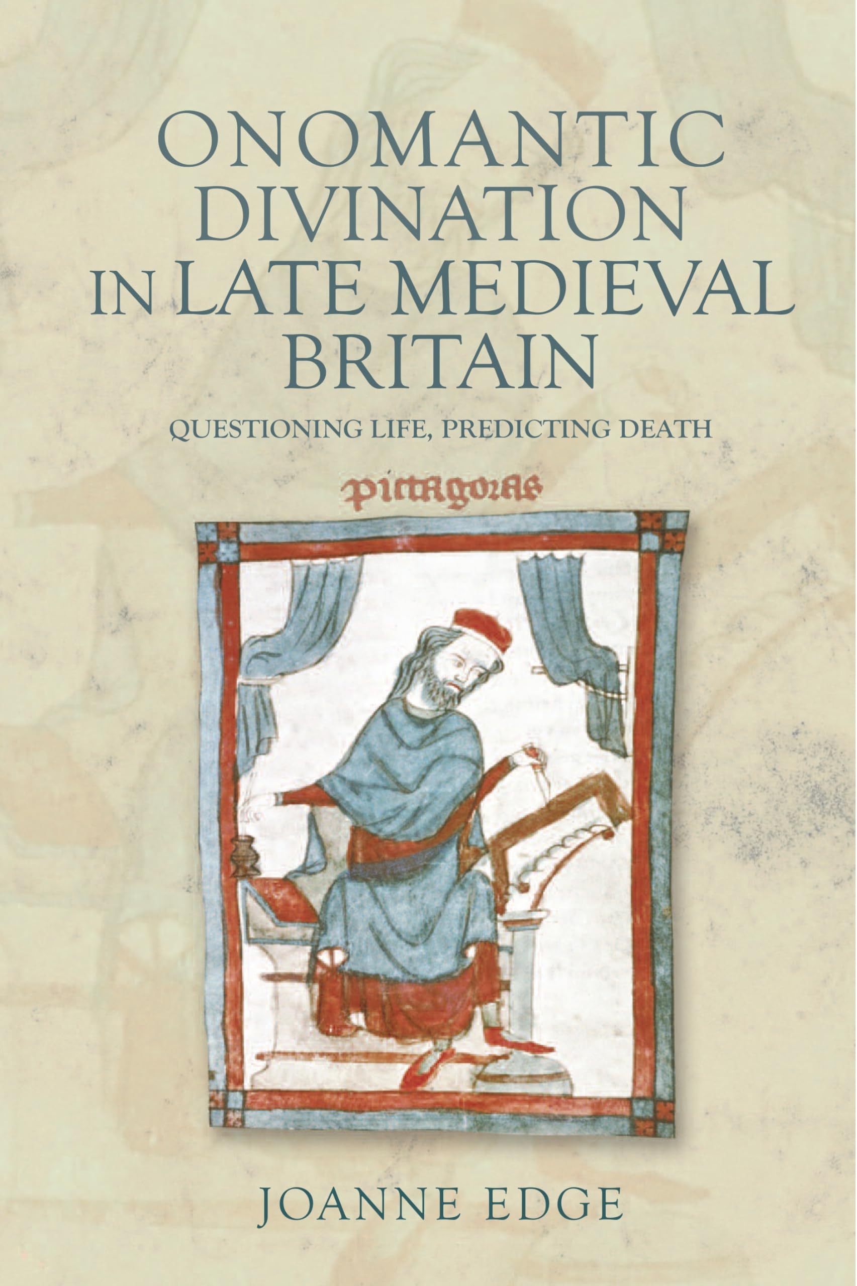 Onomantic Divination in Late Medieval Britain: Questioning Life ...