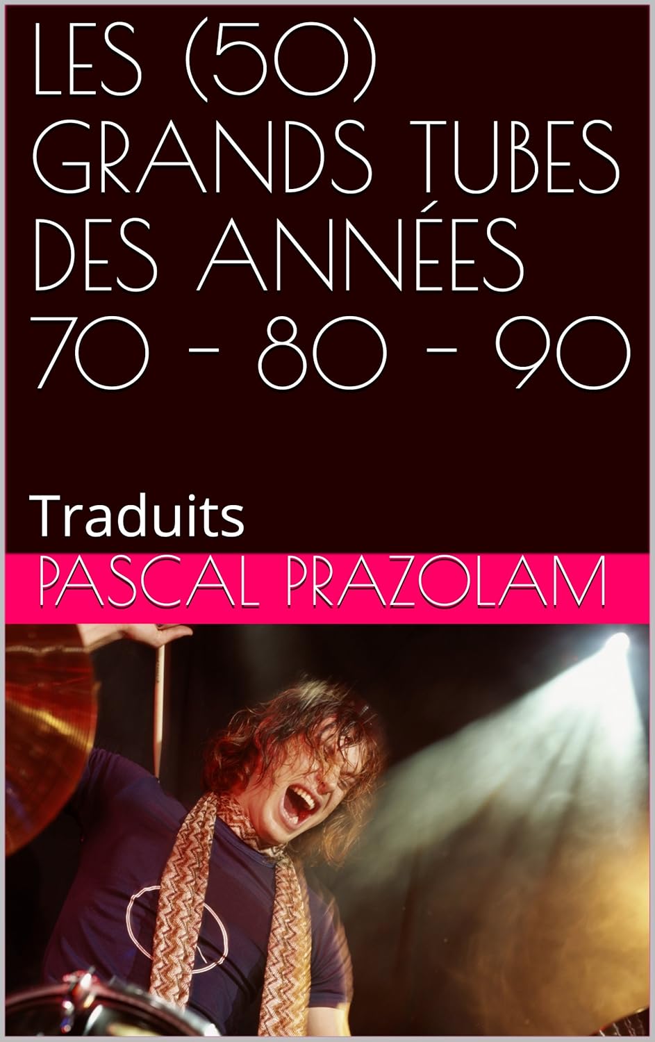 Amazon.com: LES (50) GRANDS TUBES DES ANNÉES 70 - 80 - 90: Traduits ...