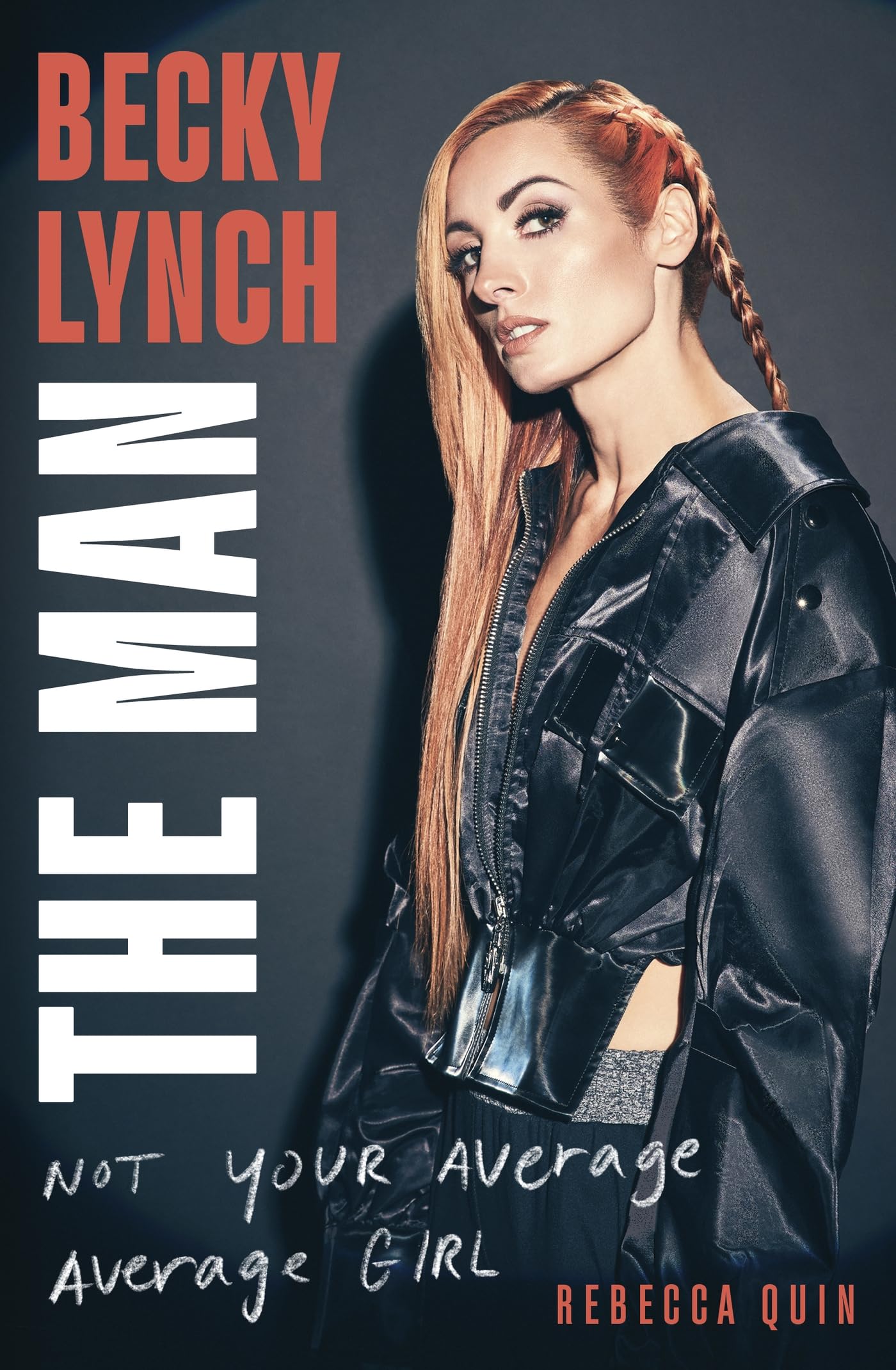 Becky Lynch: The Man: Not Your Average Average Girl - The Sunday Times ...