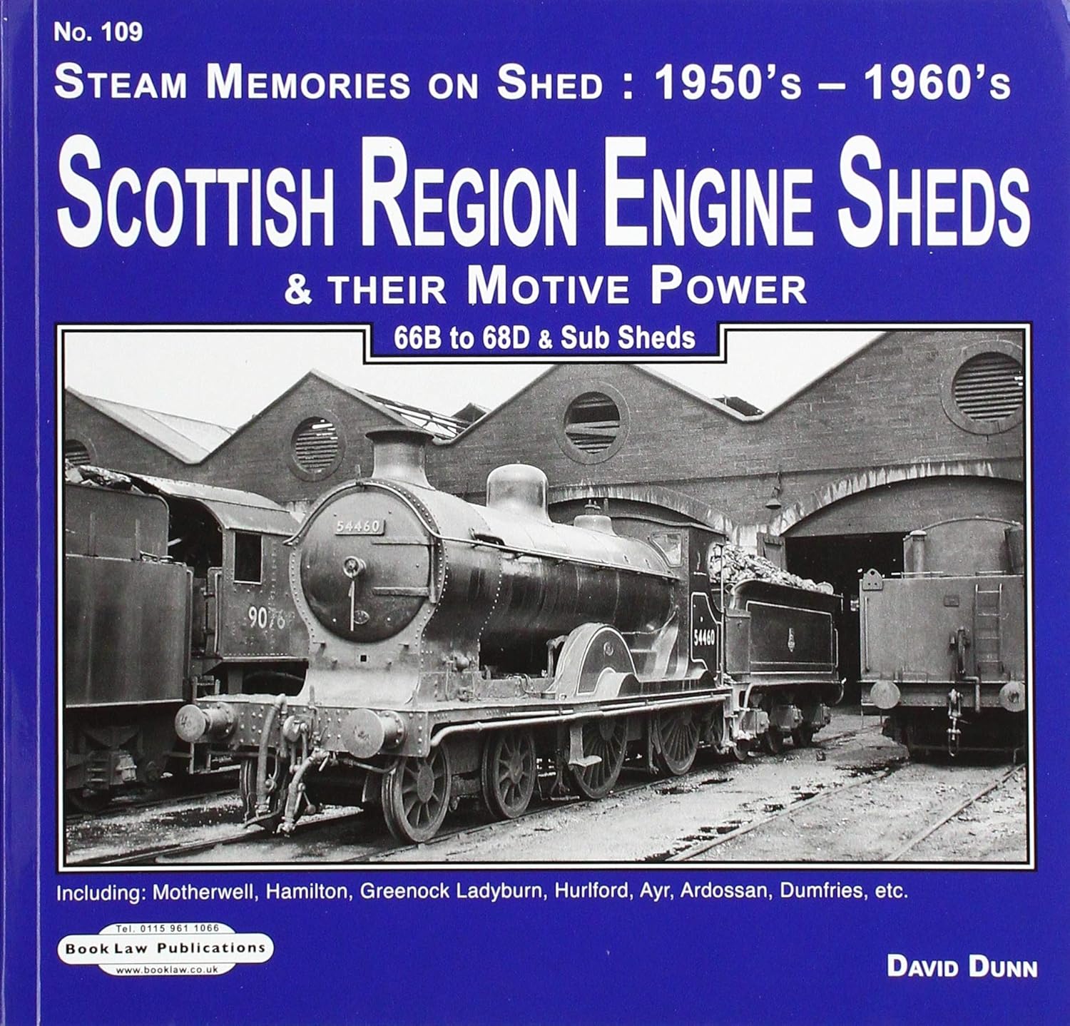 Scottish Region Engine Sheds & Their Motive Power: 66B-68D & Sub Sheds ...
