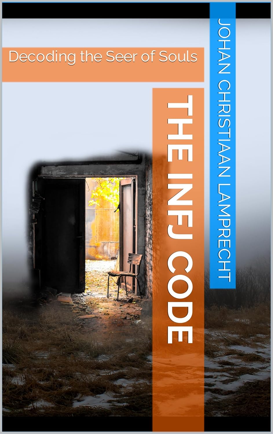 Amazon.com: The INFJ Code: Decoding the Seer of Souls eBook : Lamprecht ...