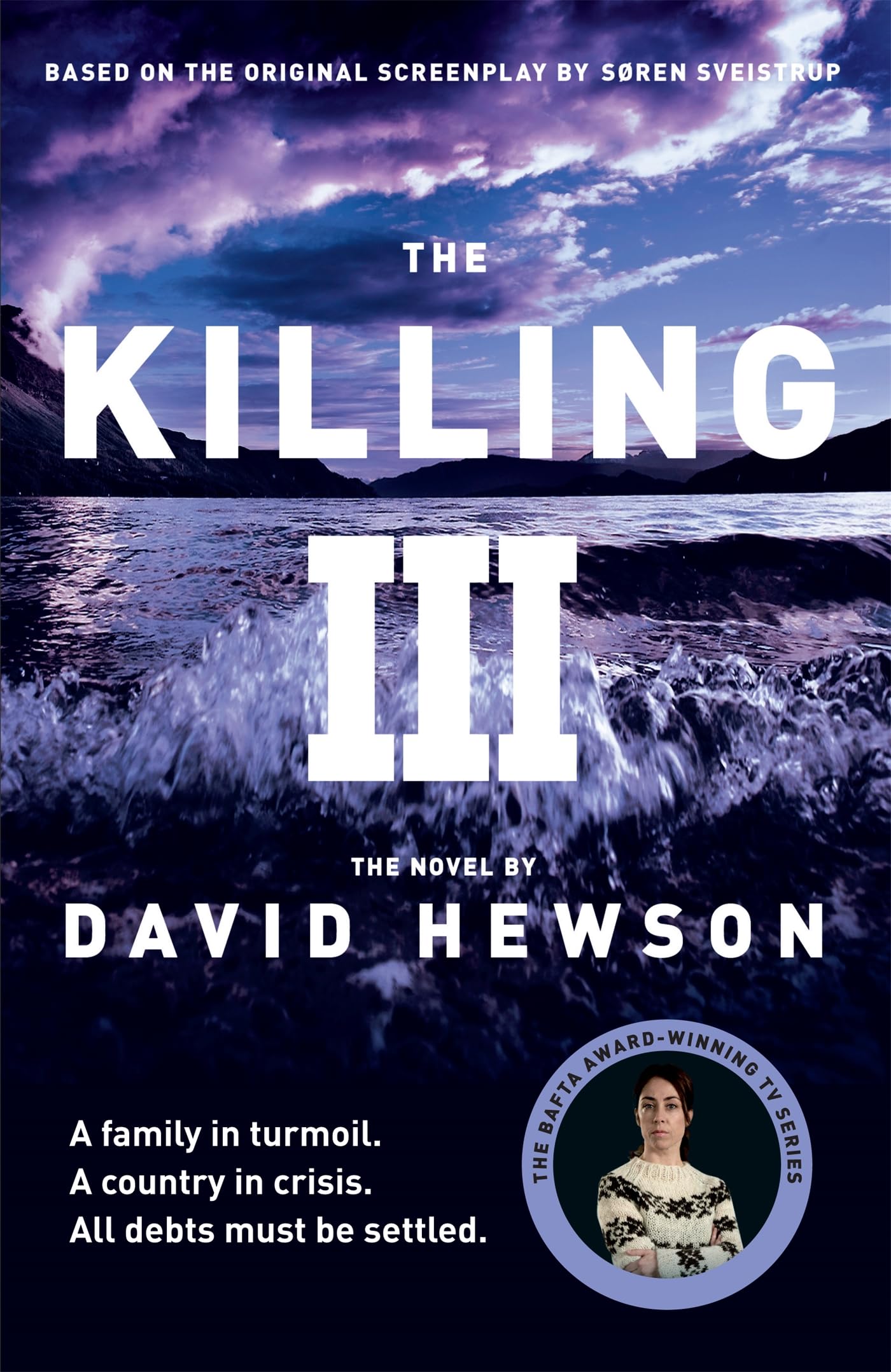 The Killing 3: Amazon.co.uk: David Hewson: 9781447246237: Books