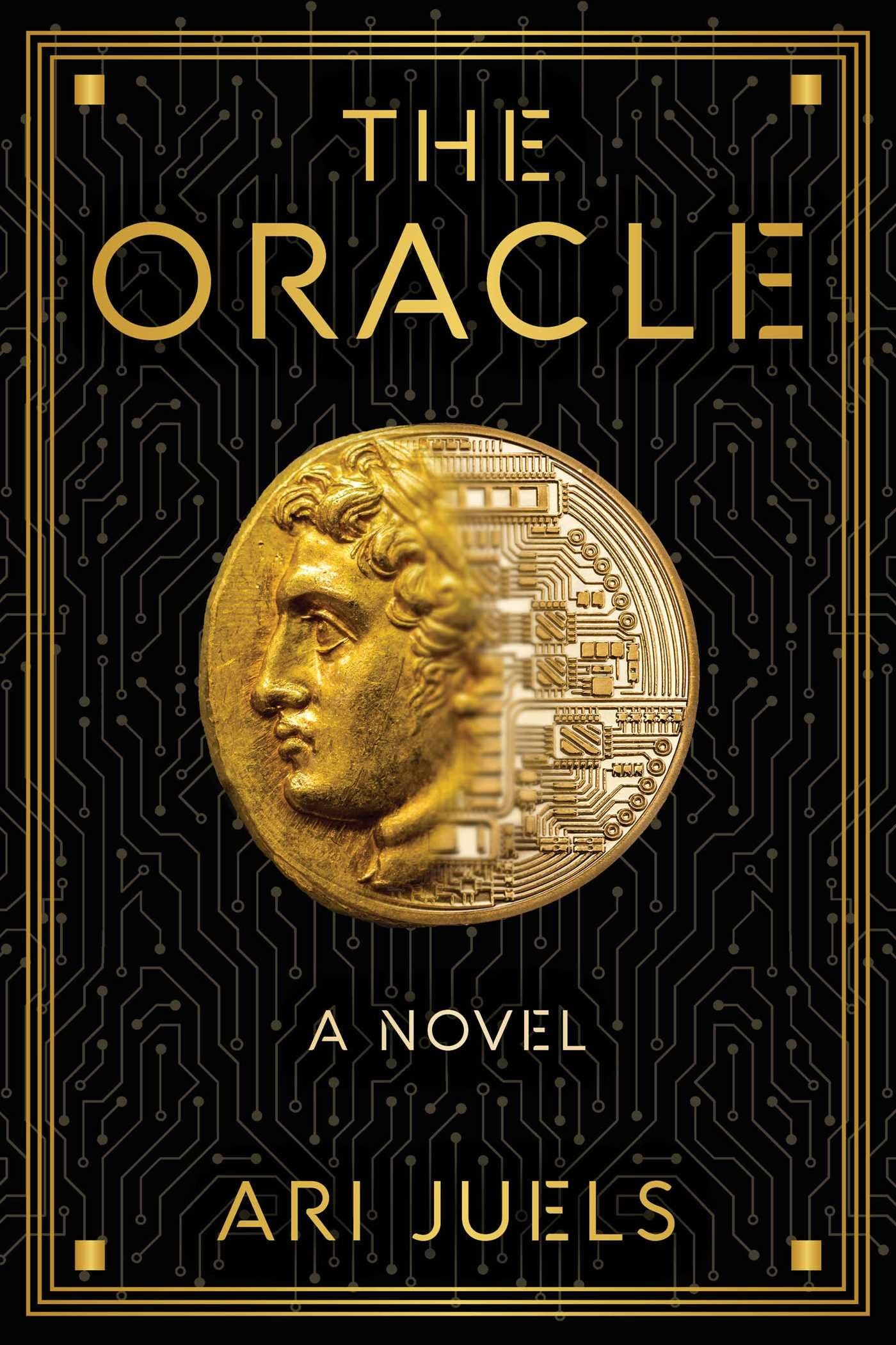 The Oracle: A Novel: Juels, Ari: 9781945863851: Amazon.com: Books