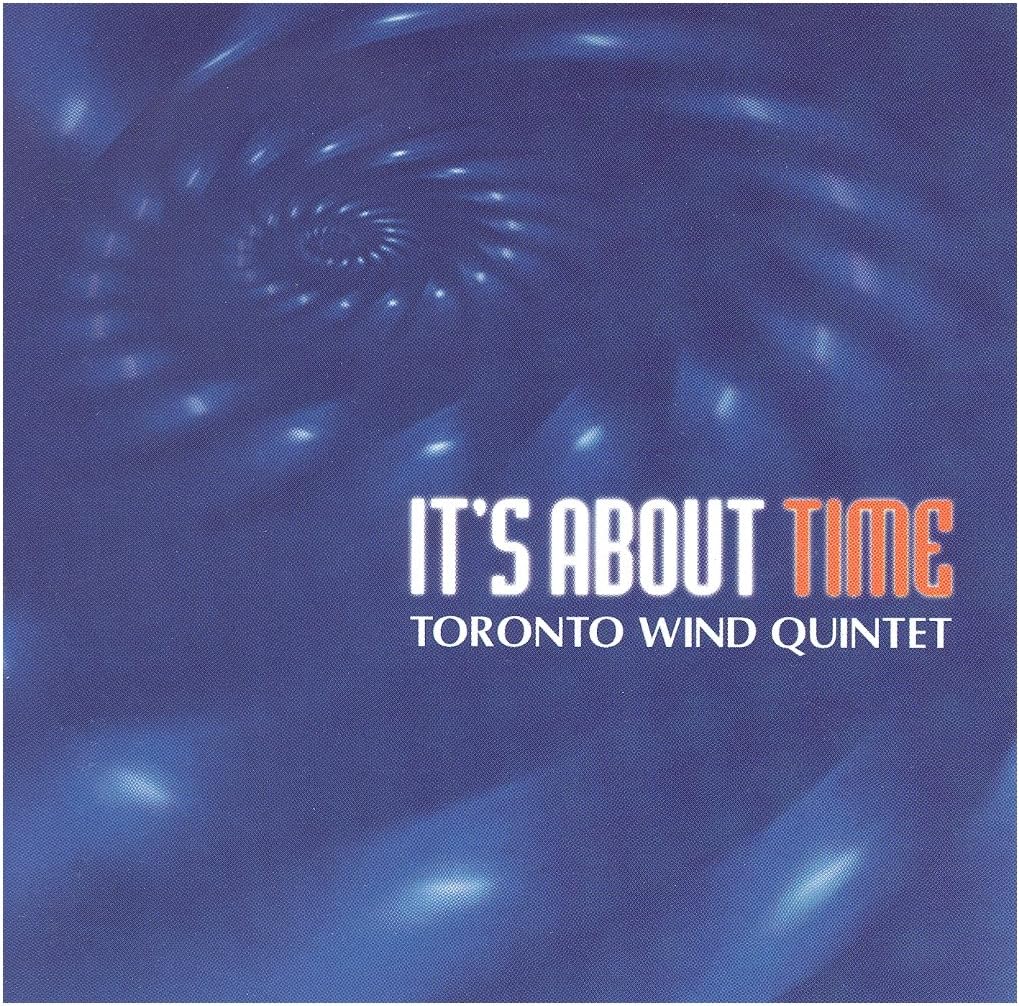 It's About Time: Toronto Wind Quintet: Amazon.ca: Music