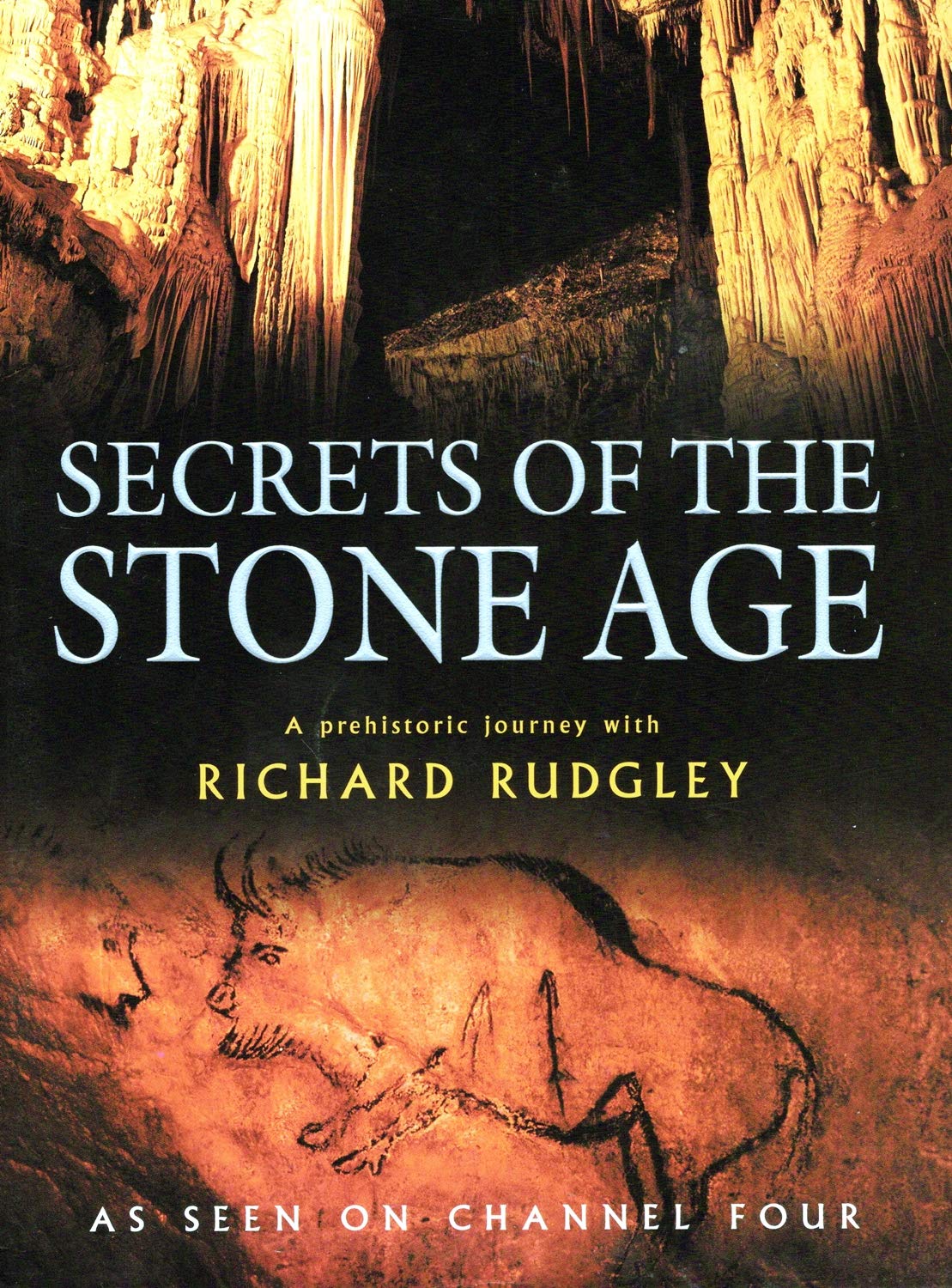 Secrets Of The Stone Age: Amazon.co.uk: Rudgley, Richard: 9780712684521 ...