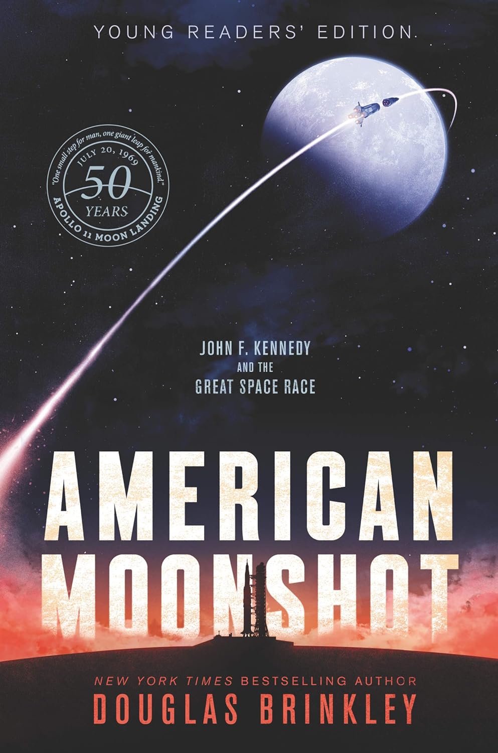 American Moonshot Young Readers' Edition: John F. Kennedy and the Great ...