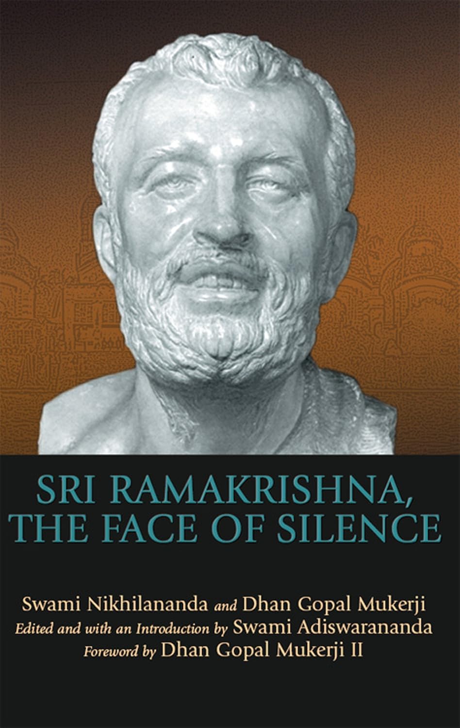 Sri Ramakrishna, the Face of Silence eBook : Mukerji III, Dhan Gopal ...