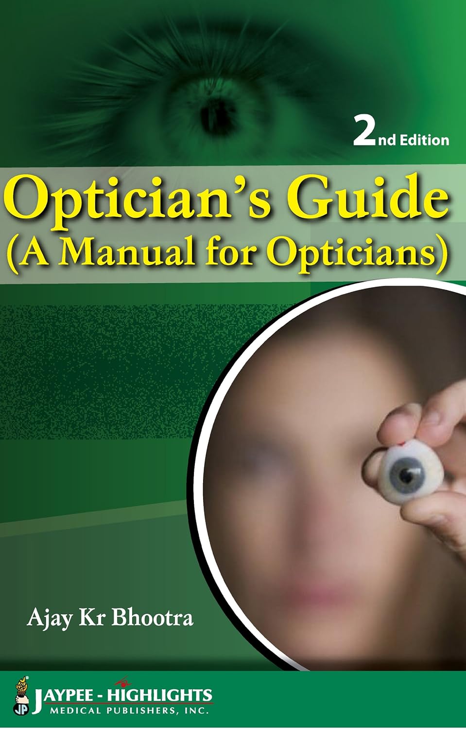 Optician's Guide: A Manual for Opticians: 9788184489620: Medicine ...