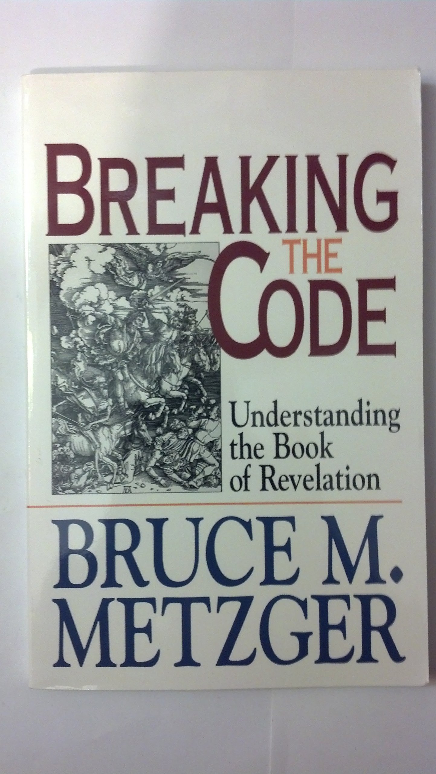 Breaking the Code: Understanding the Book of Revelation With Study ...