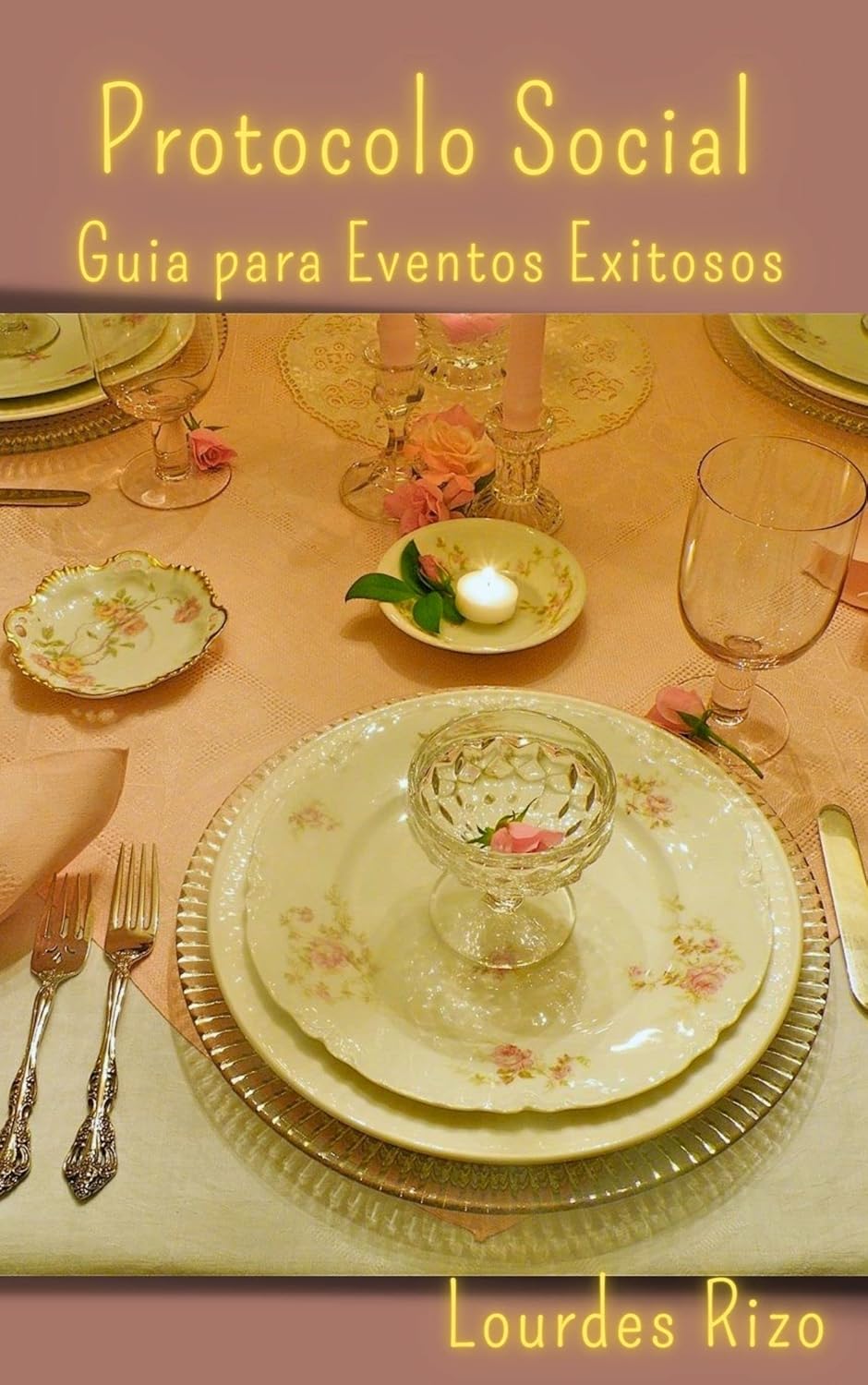 Amazon.com: Protocolo social. Guia para eventos exitosos (Spanish ...