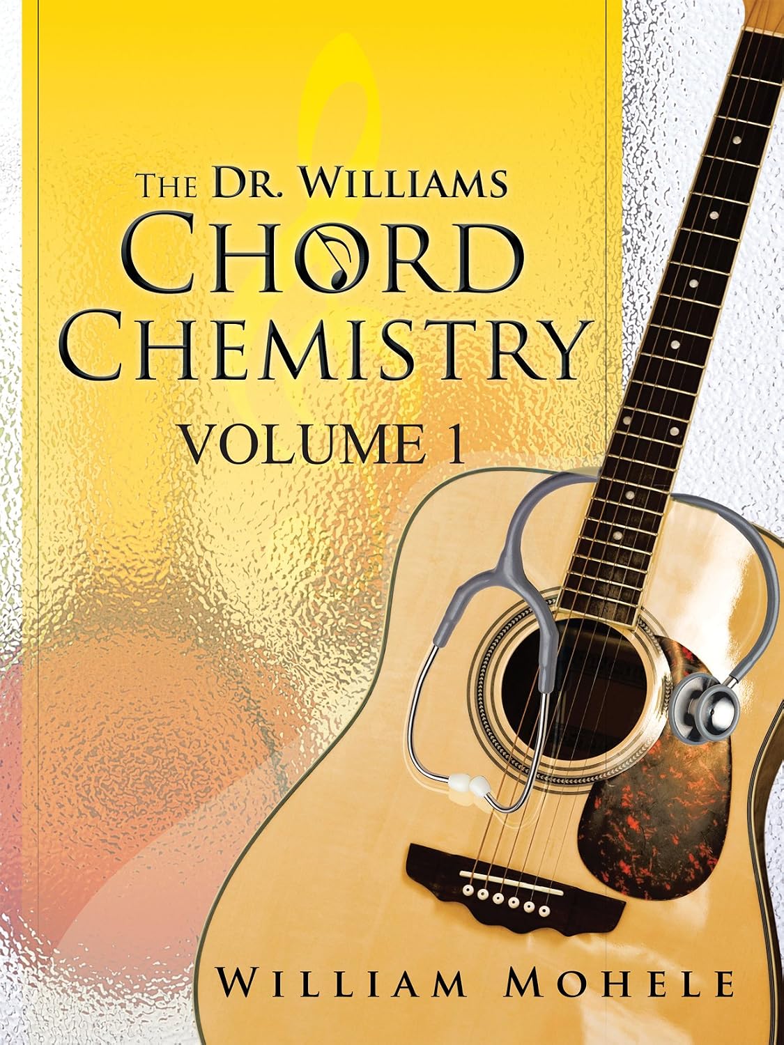 The Dr. Williams' Chord Chemistry: Volume 1 - Kindle edition by Mohele ...