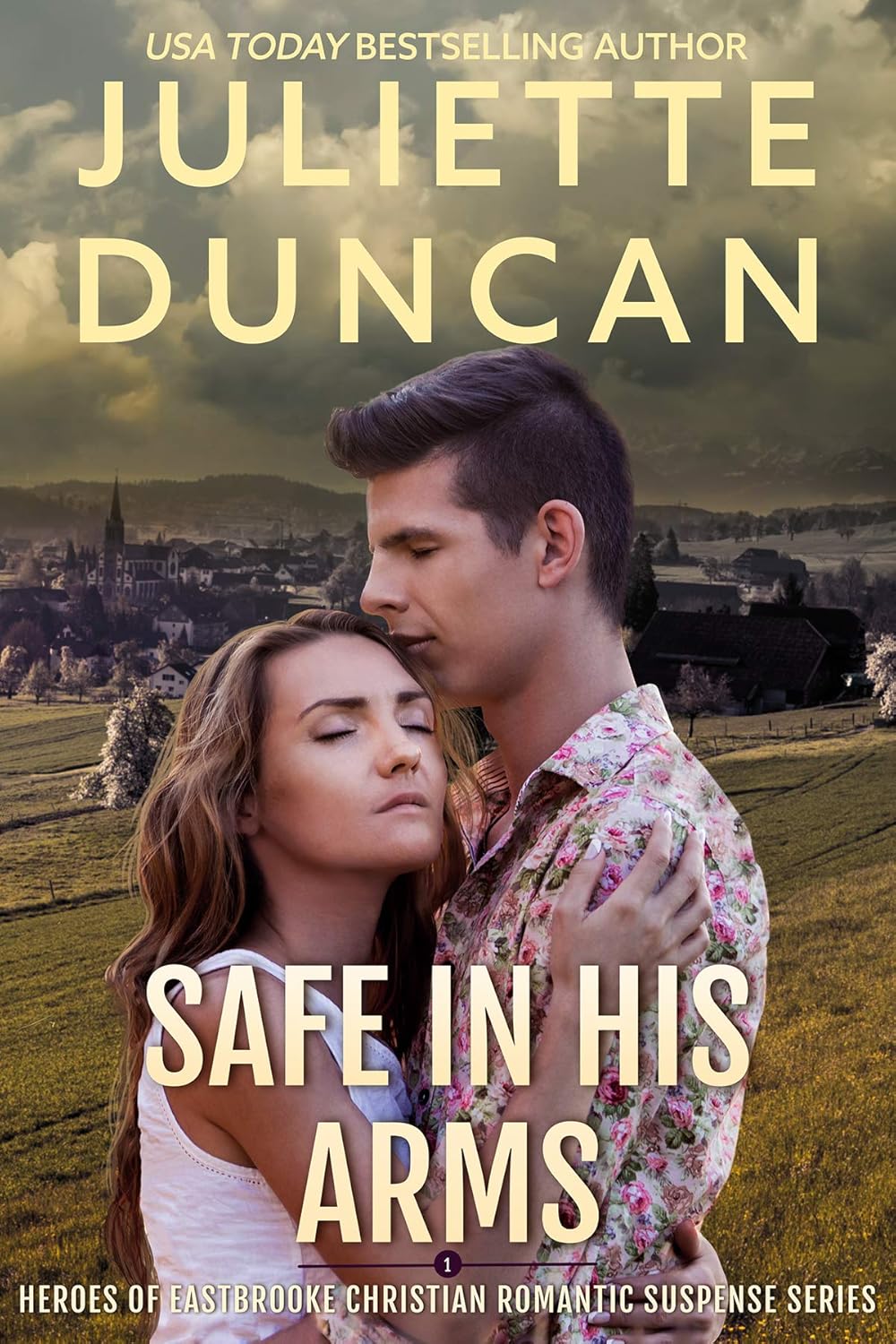 Amazon.com: Safe in His Arms: A Christian Romantic Suspense (Heroes of Eastbrooke Christian ...