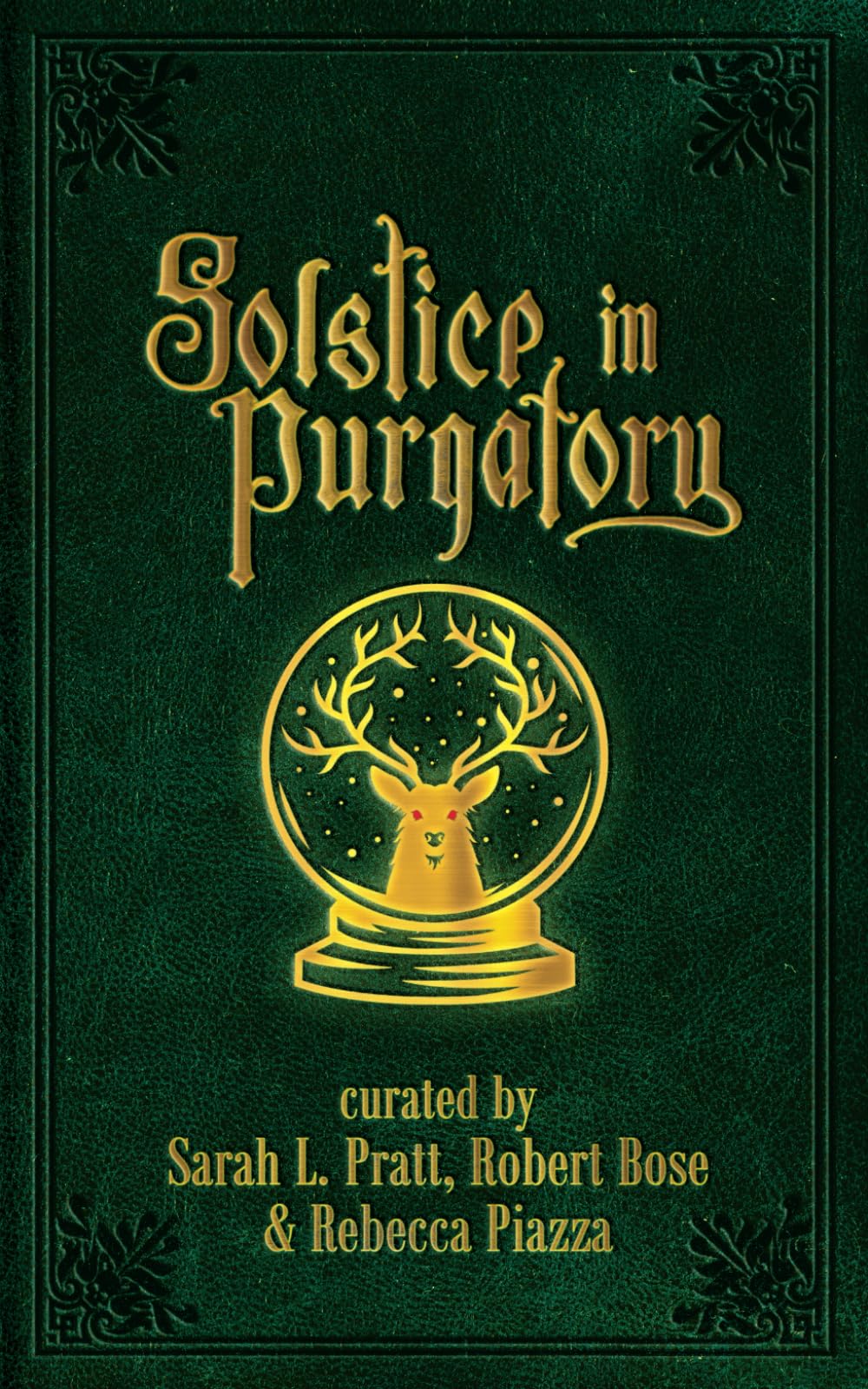 Solstice in Purgatory (Purgatorio): Bose, Robert, Pratt, Sarah L ...