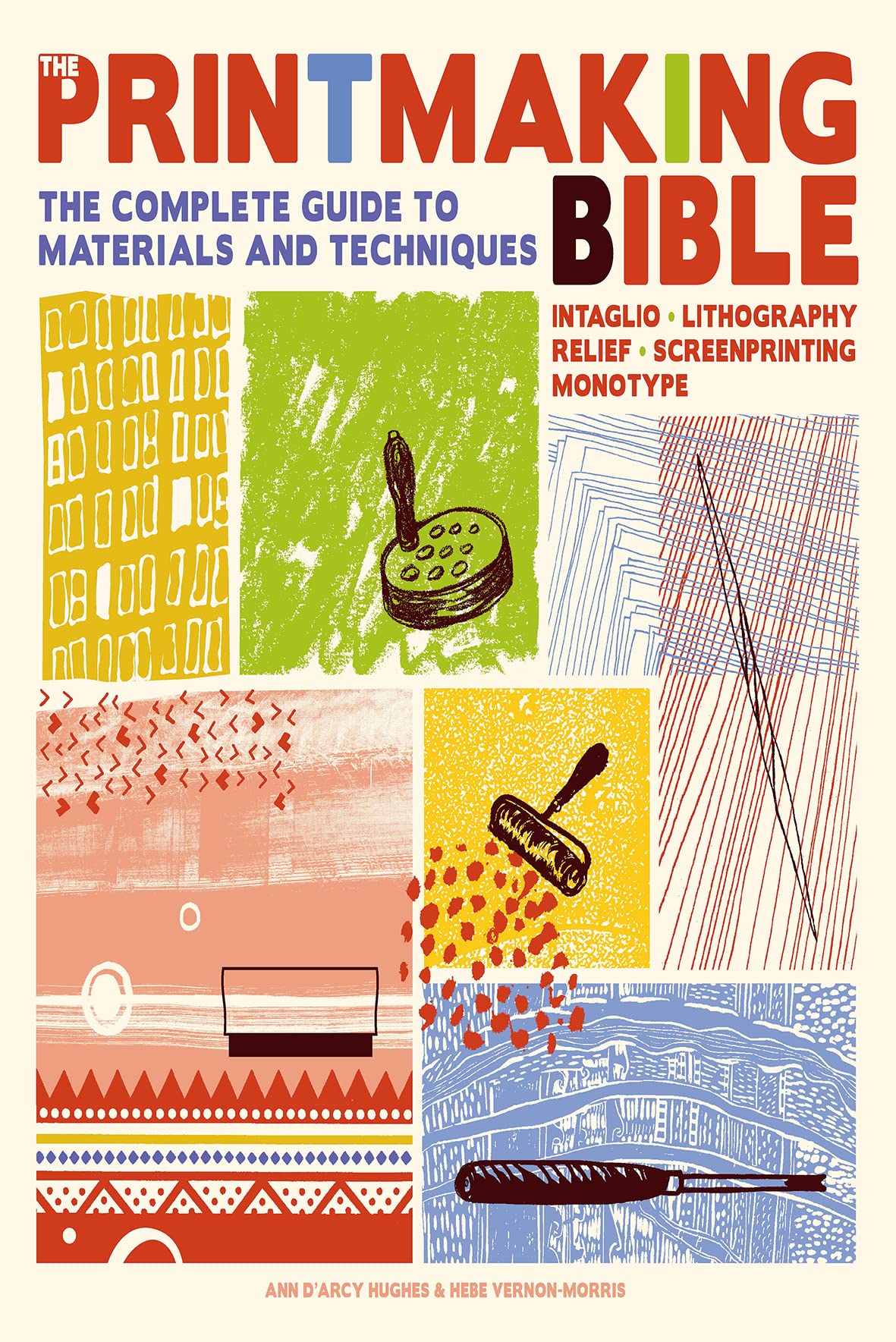 The Printmaking Bible: The Complete Guide to Materials and Techniques ...