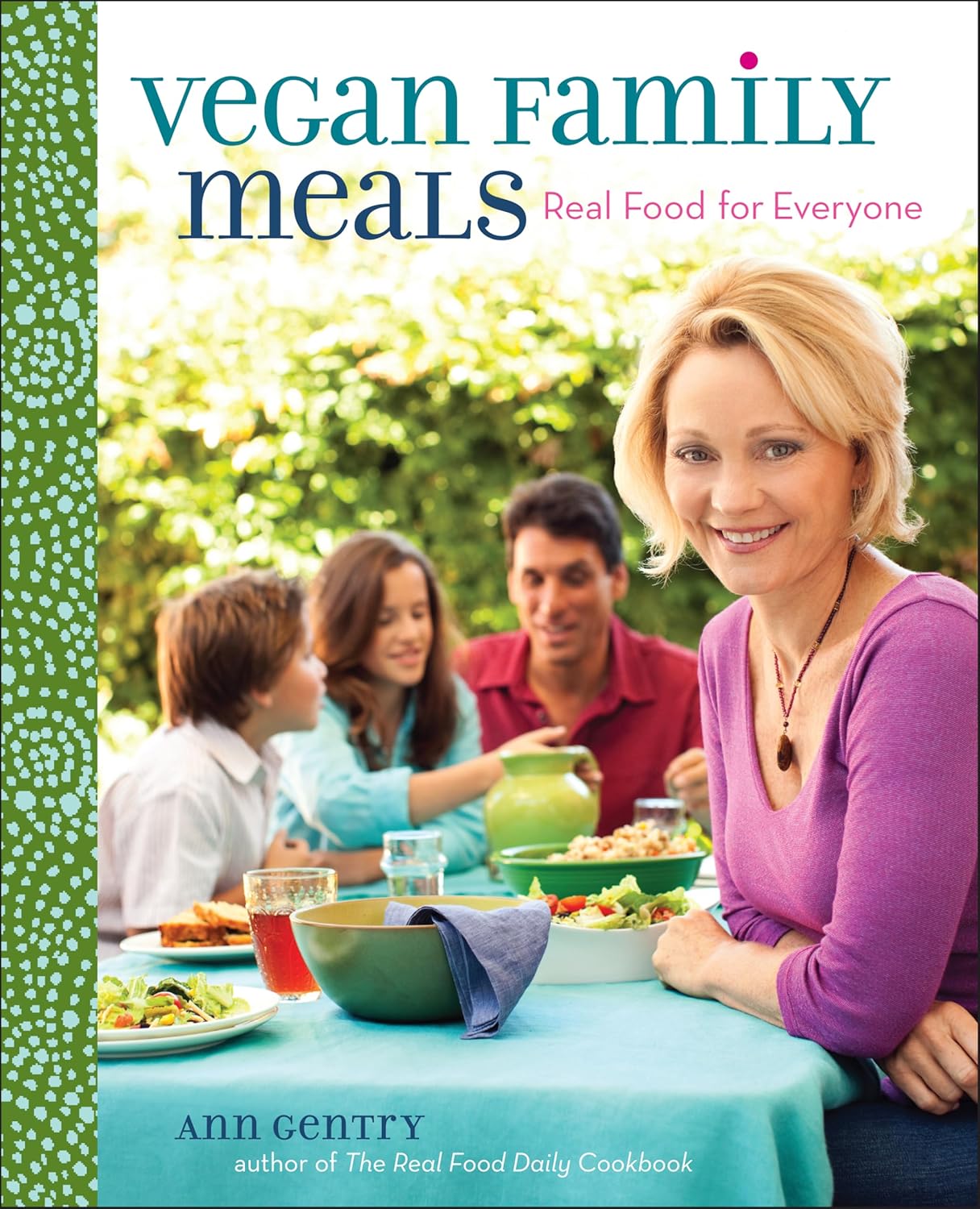 Vegan Family Meals: Real Food for Everyone: Gentry, Ann: 9781449402372 ...