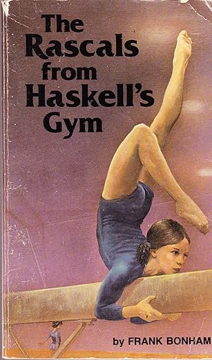 Rascals from Haskell's Gym: Bonham, Frank: 9780590302319: Amazon.com: Books