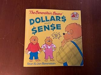 The Berenstain Bears' Dollars and Sense: Berenstain, Stan, Berenstain ...