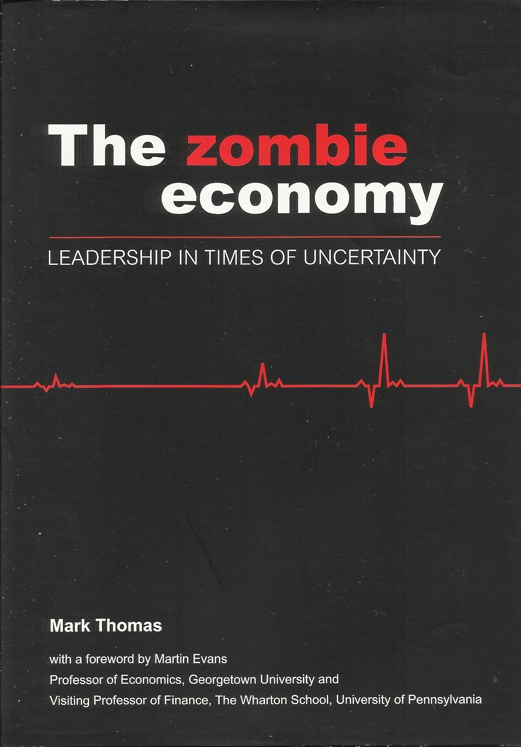 Amazon.com: the zombie economy leadership in times of uncertainty ...