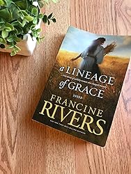 A Lineage of Grace: Biblical Stories of 5 Women in the Lineage of Jesus ...