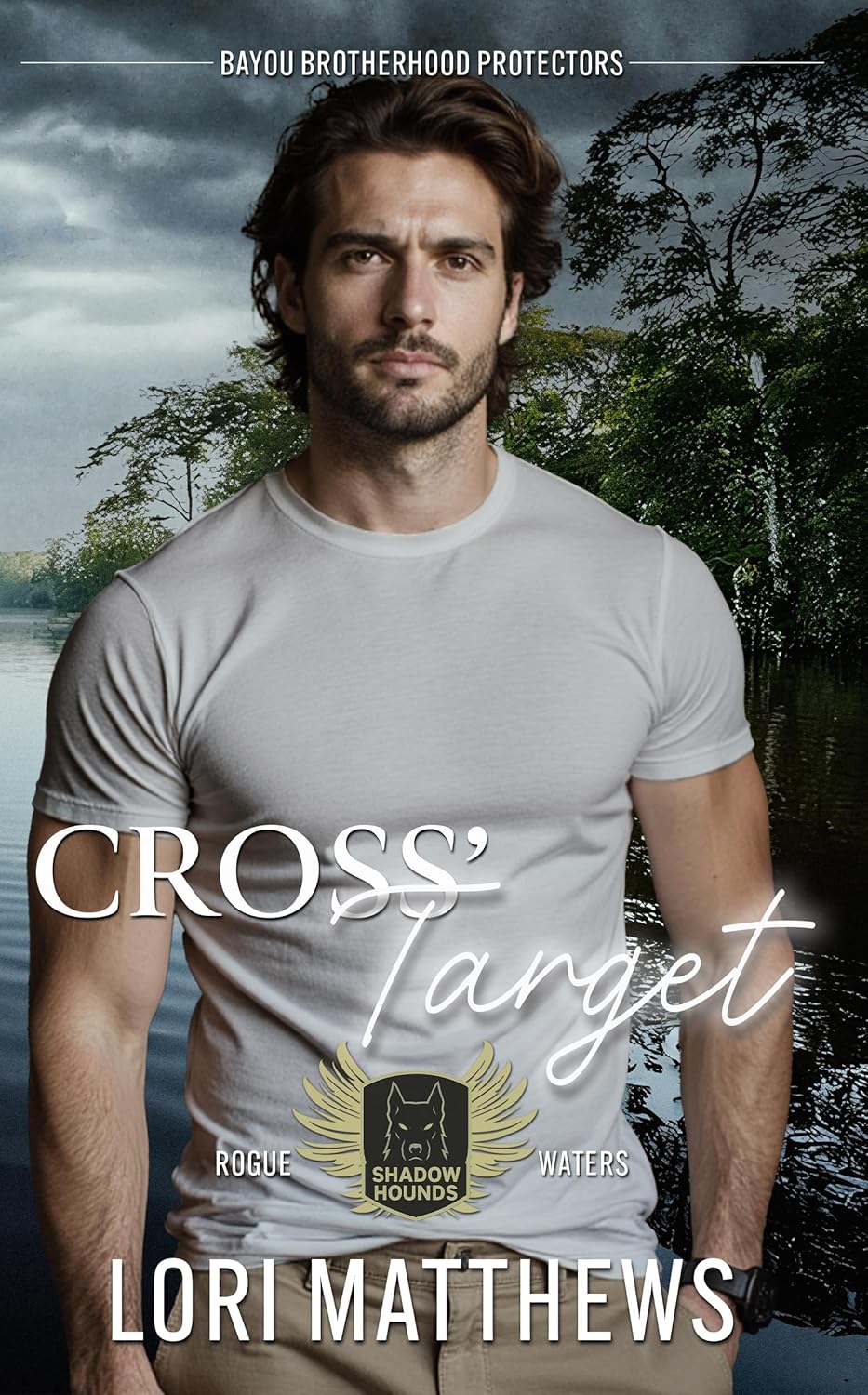 Cross's Target: Bayou Brotherhood Protectors World (Shadow Hounds ...