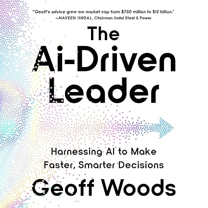 Amazon.com: The AI-Driven Leader: Harnessing AI to Make Faster, Smarter Decisions (Audible Audio ...