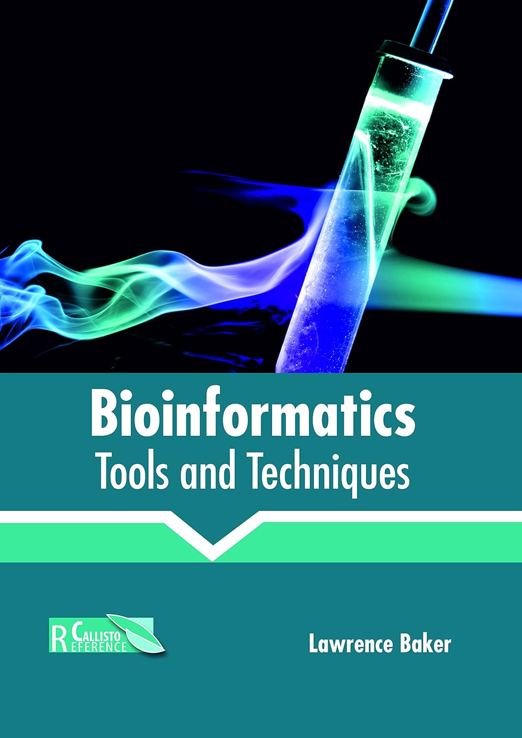Amazon.com: Bioinformatics: Tools and Techniques: 9781641160032: Baker ...