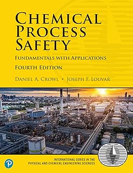 Chemical Process Safety: Fundamentals with Applications (International ...