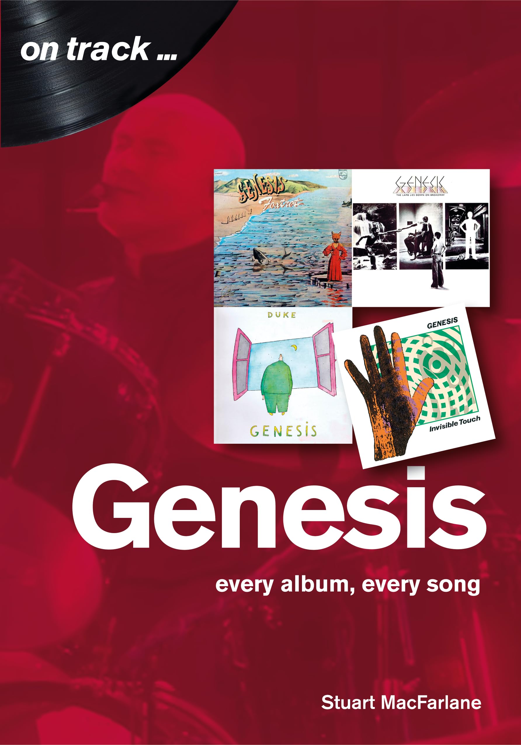 Genesis: Every Album, Every Song (On Track): Amazon.co.uk: Stuart ...