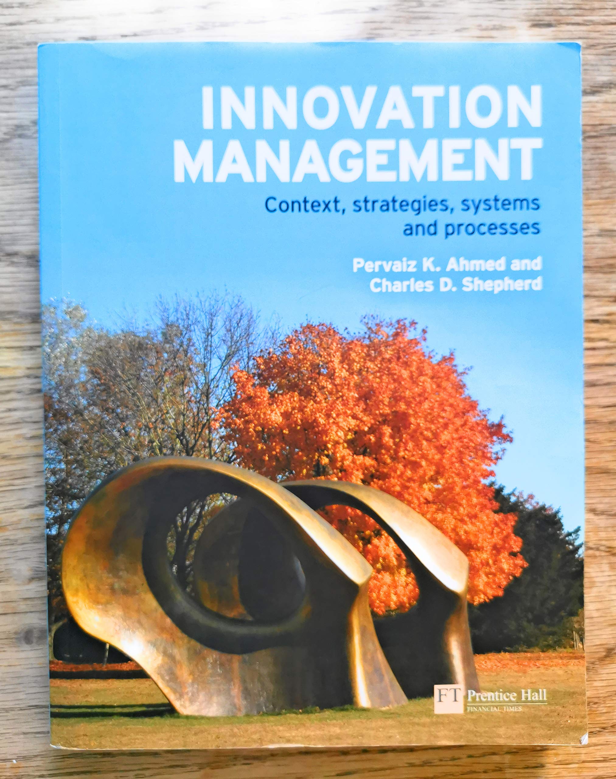 Innovation Management: Context, Strategies, Systems And Processes ...