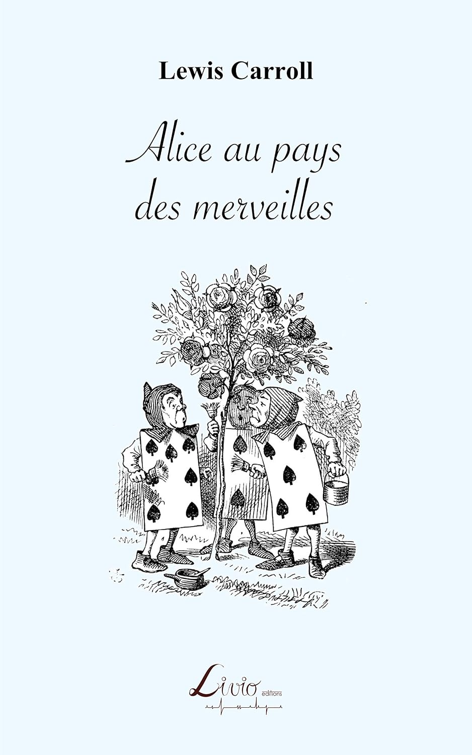 Alice au pays des merveilles (French Edition): Carroll, Lewis, Livio ...