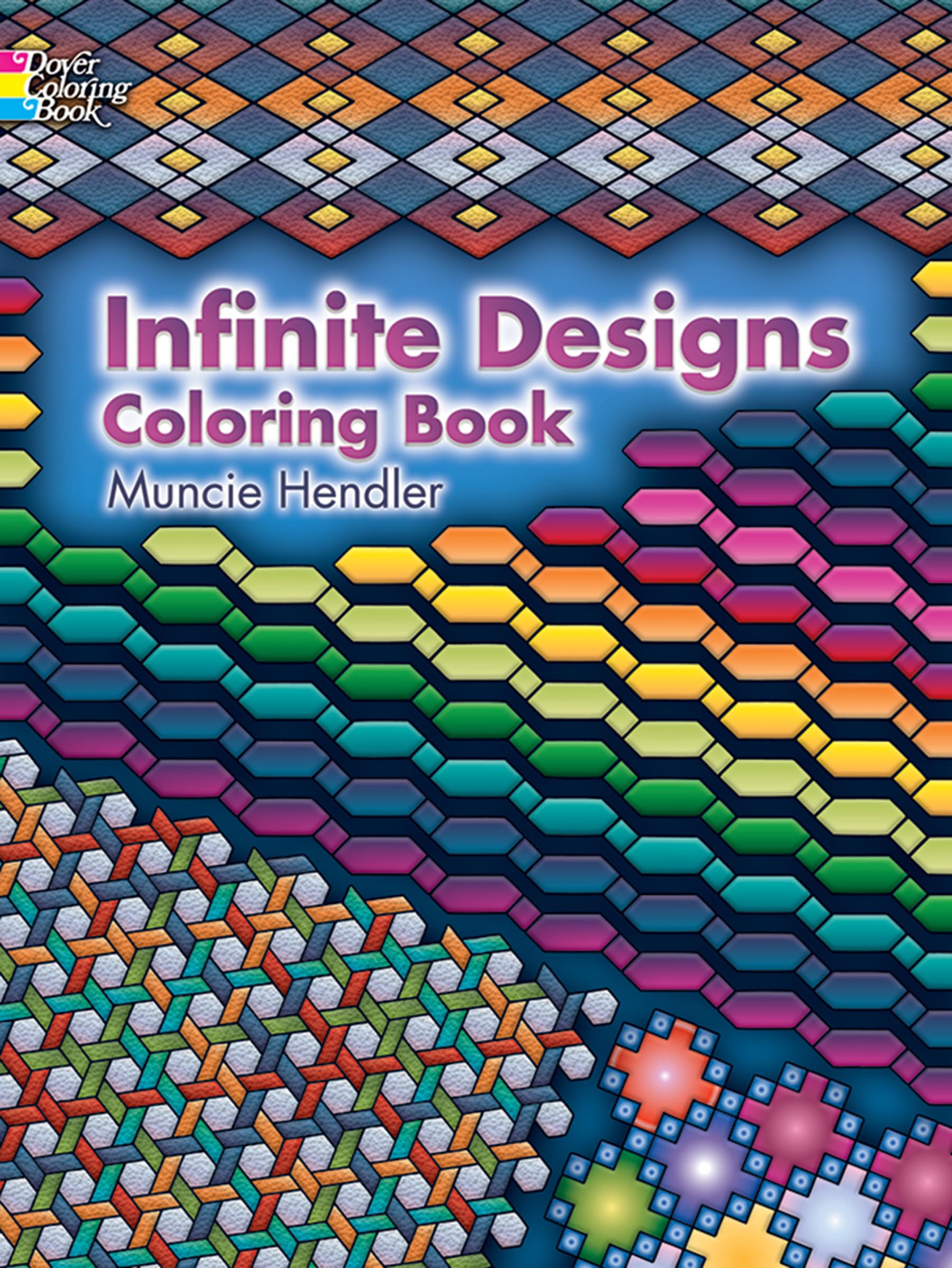 Infinite Designs Coloring Book (Dover Design Coloring Books): Muncie ...