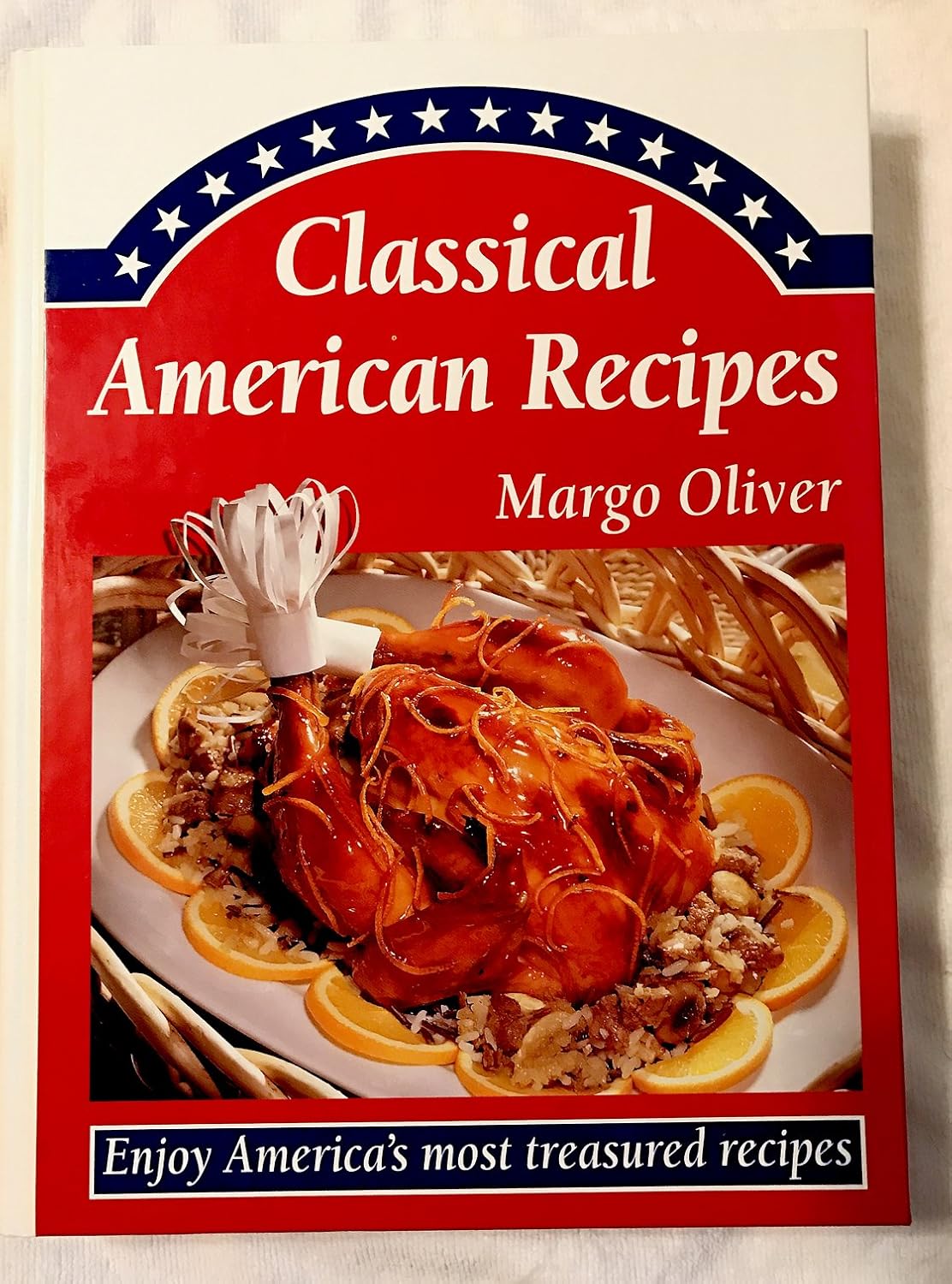 Margo Oliver's Classical American Recipes: Oliver, M. J.: 9780888902368 ...