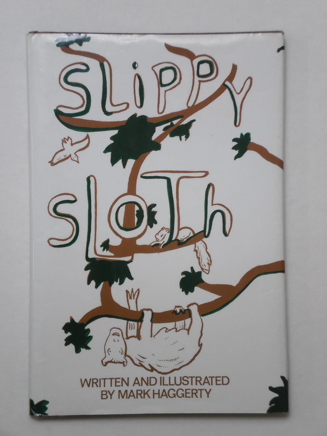 Slippy Sloth: Haggerty, Mark: 9780533106233: Amazon.com: Books