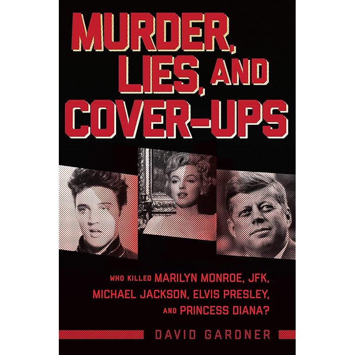 Buy Murder, Lies, and Cover-Ups: Who Killed Marilyn Monroe, JFK ...